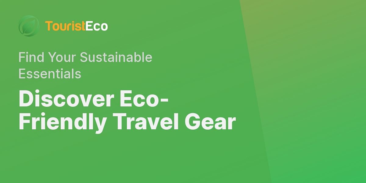 Take the Sustainable Travel Products Quiz | Tourist Eco
